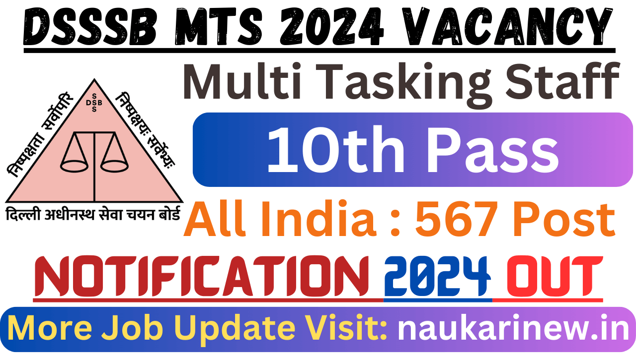DSSSB MTS Notification 2024 Apply Online 567 Post Vacancy - Naukarinew.in